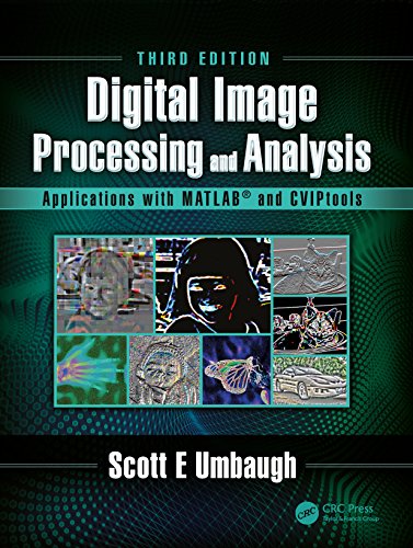 Digital Image Processing And Analysis Applications With MATLAB And CVIPtools EBook Umbaugh Digital Image Processing And Analysis Applications With MATLAB And CVIPtools EBook Umbaugh