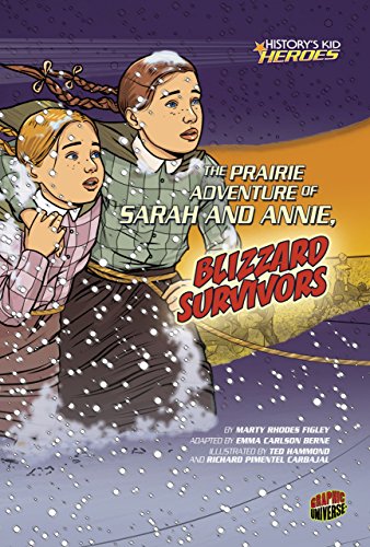 The Prairie Adventure of Sarah and Annie, Blizzard Survivors (History's ...
