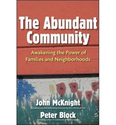 [The Abundant Community: Awakening the Power of Families and ...