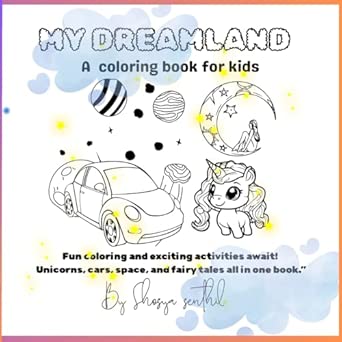 THE DREAMLAND: A coloring book for kids: senthil, SHOSYA: 9798275898897 ...