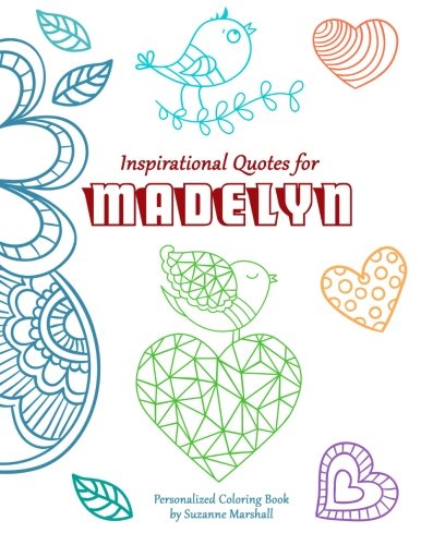 Inspirational Quotes for Madelyn: Personalized Coloring Book with ...