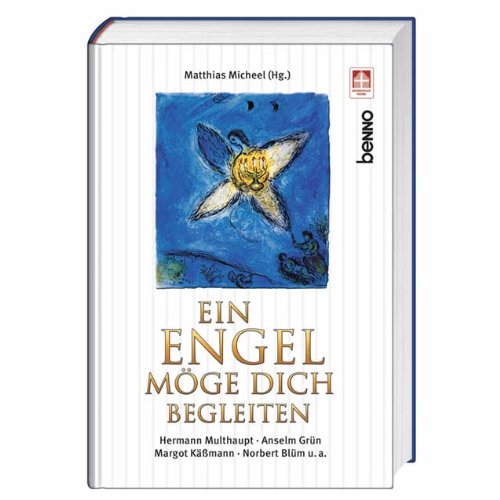 Ein Engel möge dich begleiten : Micheel, Matthias, Multhaupt, Hermann ...