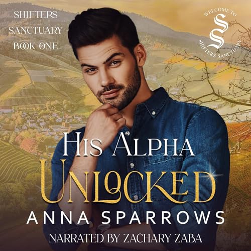 Amazon.com: His Alpha Unlocked: An Omegaverse Shifter Mpreg Romance (Shifters Sanctuary, Book 1 ...