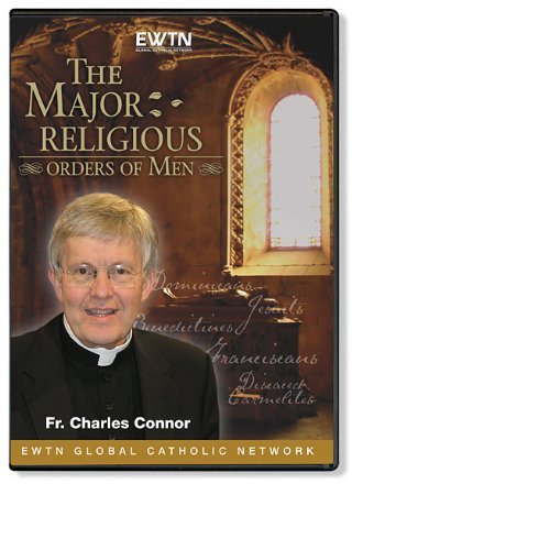 Amazon.com: MAJOR RELIGIOUS ORDERS OF MEN W/FR. CHARLES CONNOR - AN ...