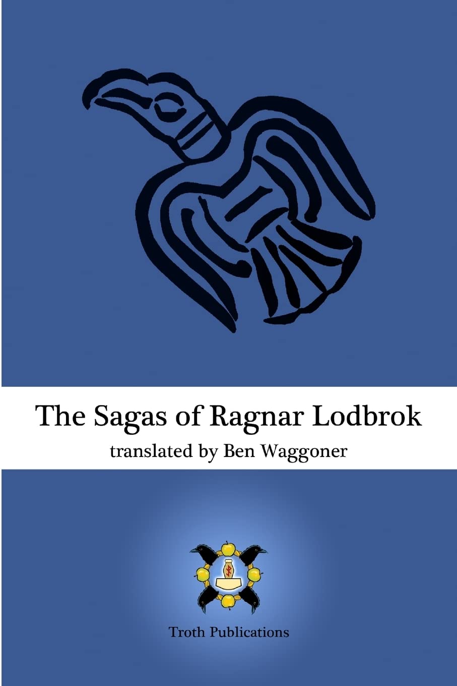 Amazon.com: The Sagas of Ragnar Lodbrok: 9780578021386: Waggoner, Ben ...