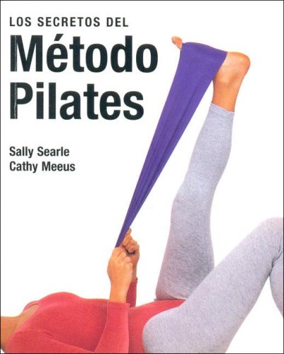 Amazon.com: Los Secretos del Metodo Pilates (Spanish Edition ...