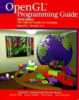 OpenGL(R) Programming Guide: The Official Guide to Learning OpenGL, Version 1.2 (3rd Edition ...