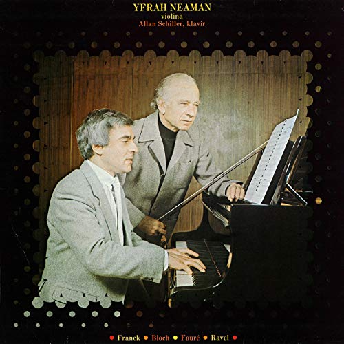 Play Yfrah Neaman, Violina - Allan Schiller, Klavir by Neaman Yfrah on ...