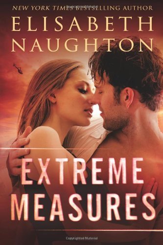 Extreme Measures (Aegis) - Kindle edition by Naughton, Elisabeth ...