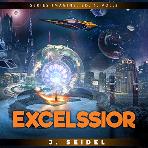 Excelssior (Imagine Book 2) eBook : Seidel, J.: Amazon.in: Kindle Store