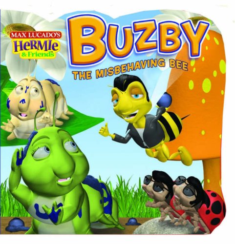 Buzby the Misbehaving Bee (Hermie & Friends): Max Lucado: 9781859856550 ...