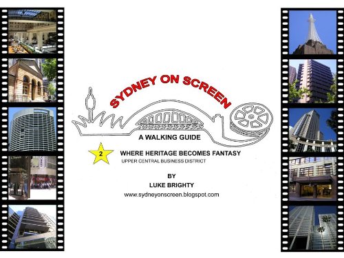 Sydney on Screen: Where Heritage Becomes Fantasy eBook : Brighty, Luke ...