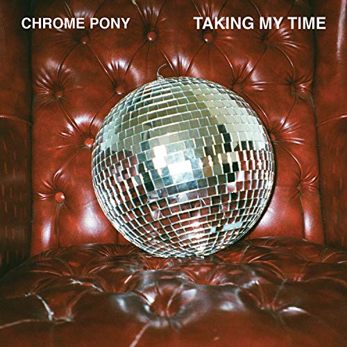 Play Taking My Time by Chrome Pony on Amazon Music