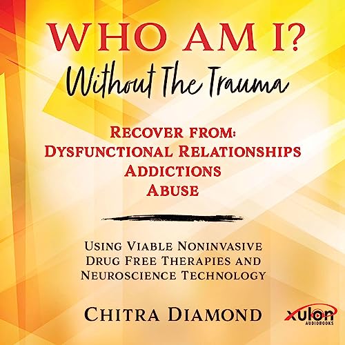Amazon.co.jp: Who Am I? Without the Trauma: Recover from: Dysfunctional ...