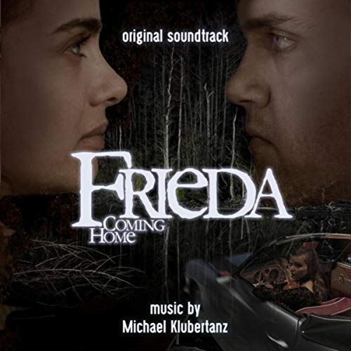 Frieda - Coming Home (Original Soundtrack) : Michael Klubertanz: Amazon ...