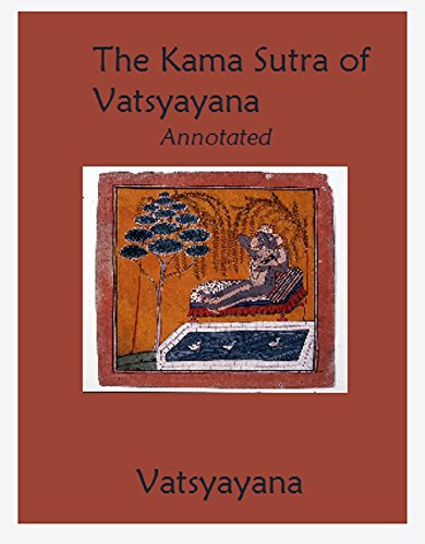 The Kama Sutra of Vatsyayana (Annotated) (English Edition) eBook ...