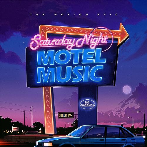 Play Saturday Night Motel Music by The Motion Epic on Amazon Music