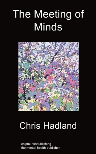 The Meeting of Minds: Hadland, Chris: 9781849914321: Amazon.com: Books