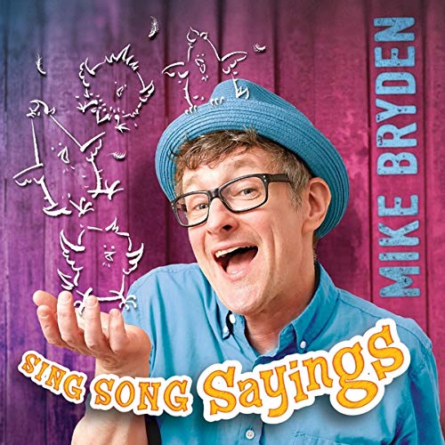 Sing Song Sayings: Mike Bryden: Amazon.in: Music}
