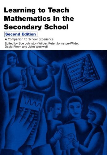 Learning to Teach Mathematics in the Secondary School: A Companion to ...