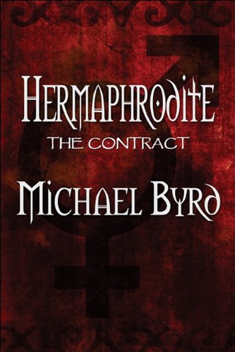 Hermaphrodite: The Contract: Byrd, Michael: 9781615821839: Amazon.com ...