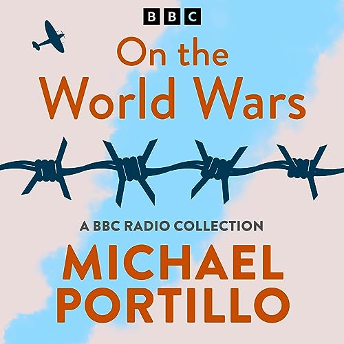Things We Forgot to Remember: A BBC Radio 4 History Series (Audio Download): Michael Portillo ...