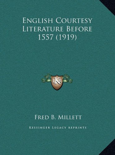 Buy English Courtesy Literature Before 1557 (1919) Book Online at Low ...