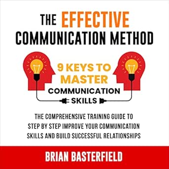 Amazon.com: The Effective Communication Method: 9 Keys to Master ...