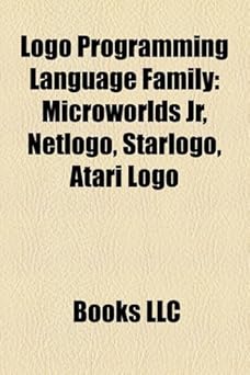 Amazon.co.jp: Logo Programming Language Family: Microworlds Jr, Netlogo ...