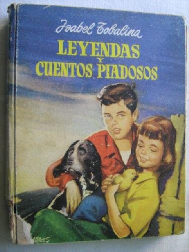 LEYENDAS Y CUENTOS PIADOSOS : TOBALINA, Isabel: Amazon.es: Libros