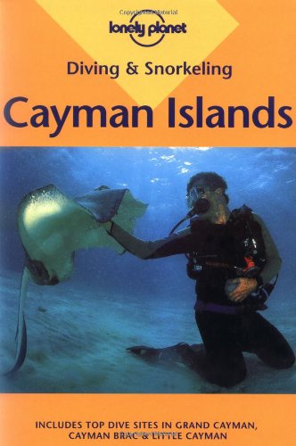 Lonely Planet Diving and Snorkeling Cayman Islands: Pierce, Jean ...