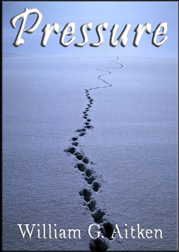 Pressure – A Novella eBook : Aitken, William G., Alling, Niki, Aitken ...