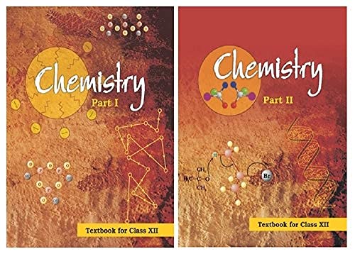 NCERT Chemistry Textbook for Class 12 - Part 1 & 2 - 12085 & 12086 (Set ...