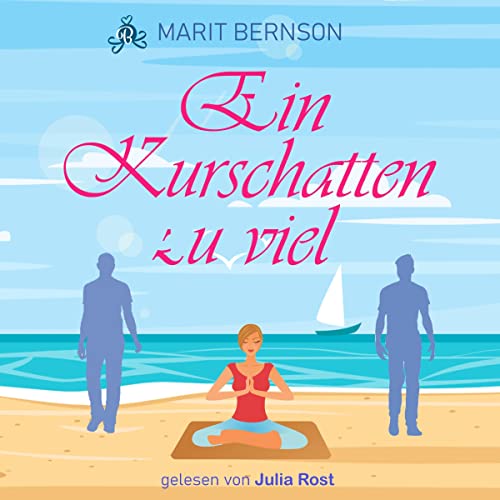 Ein Kurschatten zu viel (Hörbuch-Download): Marit Bernson, Julia Rost ...