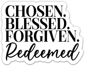 Amazon.com: Chosen Blessed Forgiven Redeemed Sticker - 3" Laptop ...