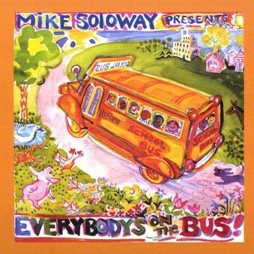 Mike Soloway - Everybodys on the Bus-School Bus Songs - Amazon.com Music