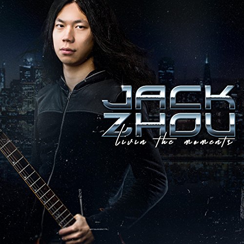 Play Livin' the Moments by Jack Zhou on Amazon Music