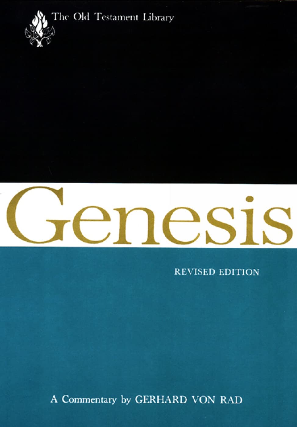 Genesis - A Commentary (Old Testament Library): Rad, Gerhard von ...