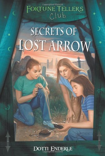 Secrets of Lost Arrow: Fortune Tellers Club: Amazon.co.uk: Enderle ...