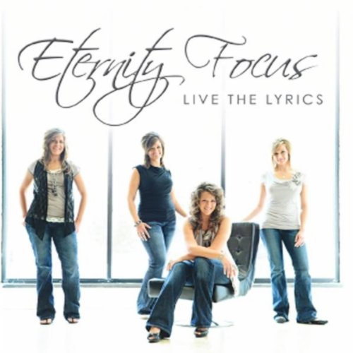 Amazon.com: Live the Lyrics : Eternity Focus: Digital Music