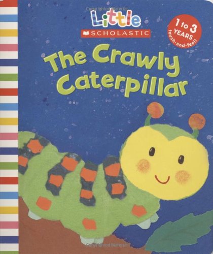 Little Scholastic: The Crawly Caterpillar: Nicholls, Judith, Van Der ...