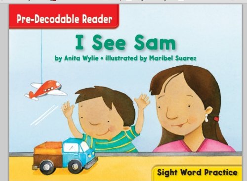 I See Sam (Macmillan/McGraw-Hill Leveled Reader): Anita Wylie ...