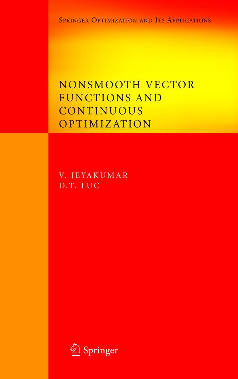 Nonsmooth Vector Functions And Continuous Optimization Springer Optimization And Its