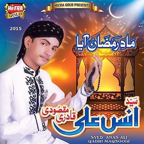 Mah E Ramzan Aaya von Syed Anas Ali Qadri Maqsoodi bei Amazon Music ...