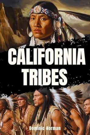 California Tribes: 100 Languages and the Gold Rush Genocide (Native ...