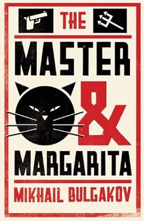 Master and Margarita: Newly Translated and Annotated (Alma Classics Evergreens): New Translation ...