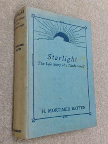Starlight: Amazon.co.uk: Batten, H Mortimer: Books
