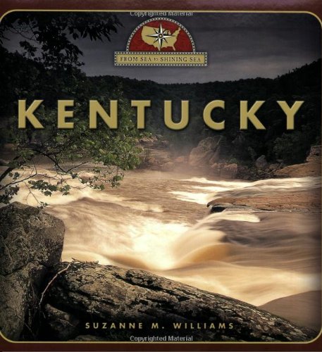 Kentucky (From Sea to Shining Sea): Williams, Suzanne M.: 9780531208052 ...