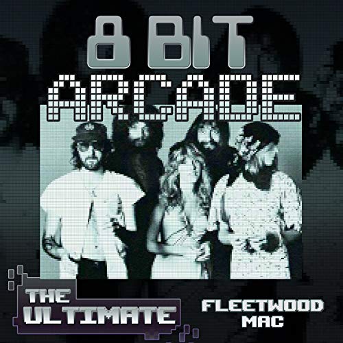 Amazon.co.jp: The Ultimate Fleetwood Mac : 8-Bit Arcade: デジタルミュージック