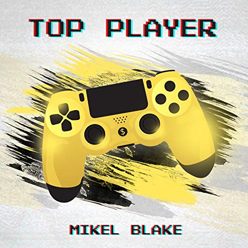 Top Player by Mikel Blake on Amazon Music - Amazon.com